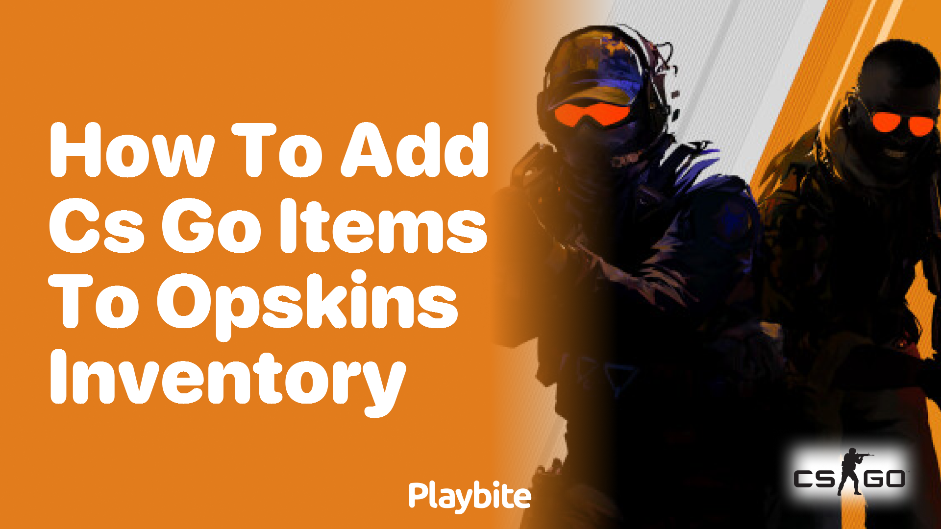 How to Add CS:GO Items to OPSkins Inventory - Playbite