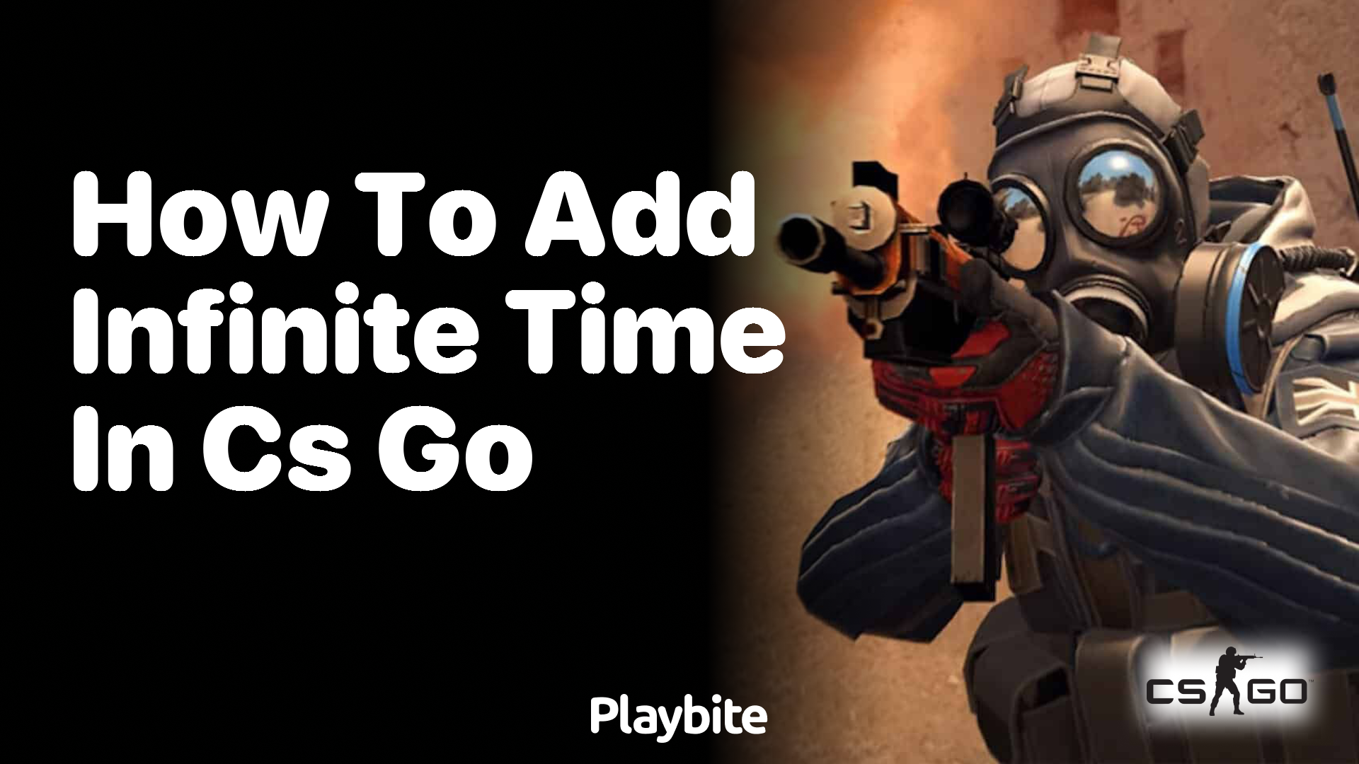 How to Add Infinite Time in CS:GO - Playbite