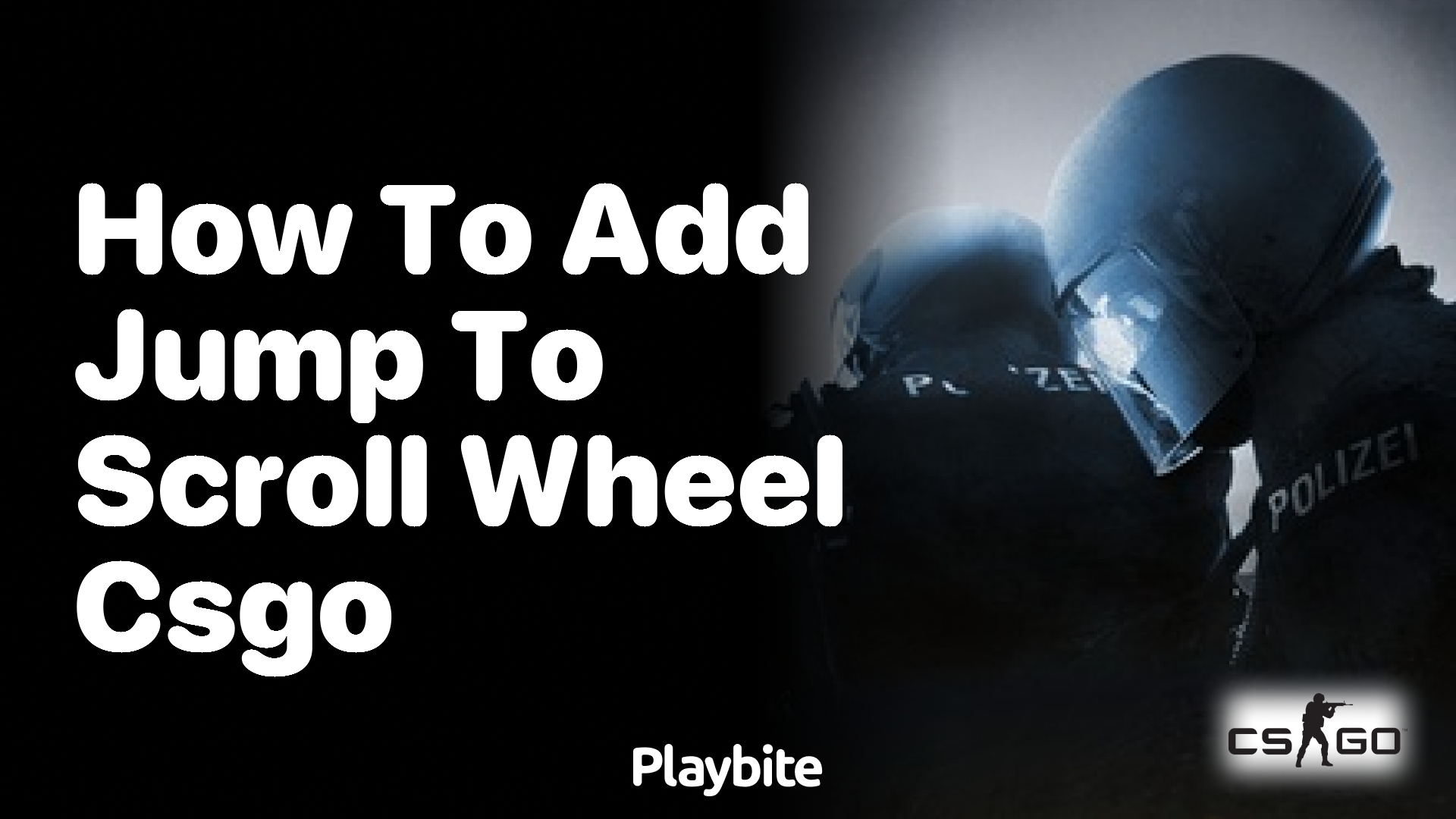 How to add jump to scroll wheel in CS:GO - Playbite