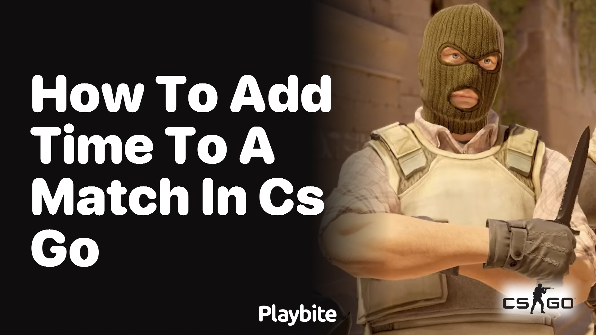 How to Add Time to a Match in CS:GO - Playbite