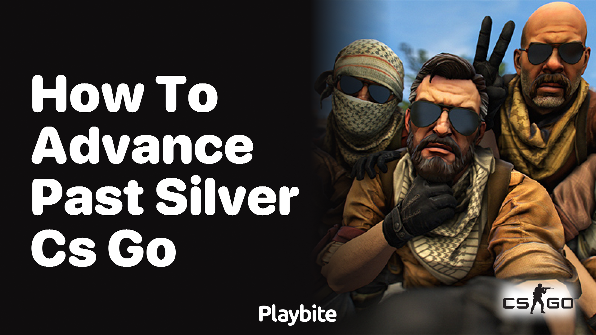 How to Advance Past Silver in CS:GO - Playbite