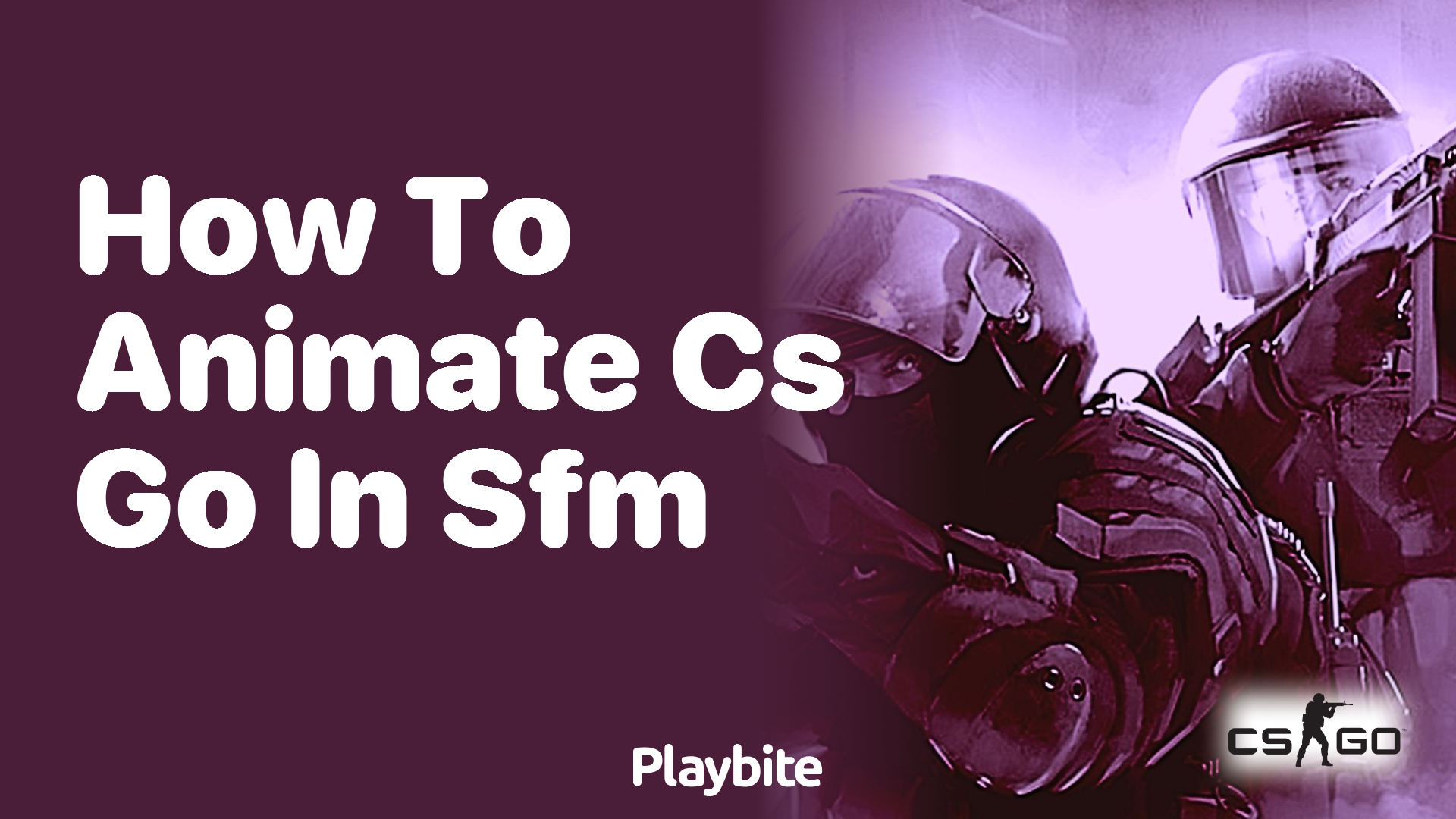 How to animate CS:GO in SFM - Playbite