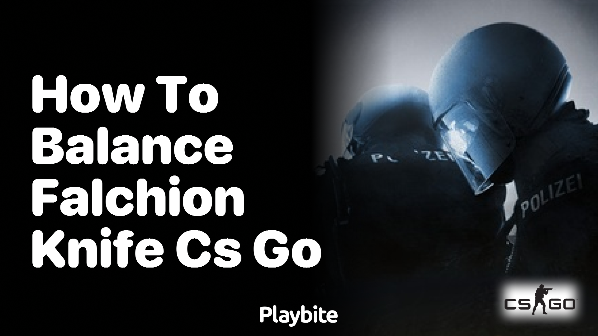 How to balance the Falchion Knife in CS:GO? - Playbite