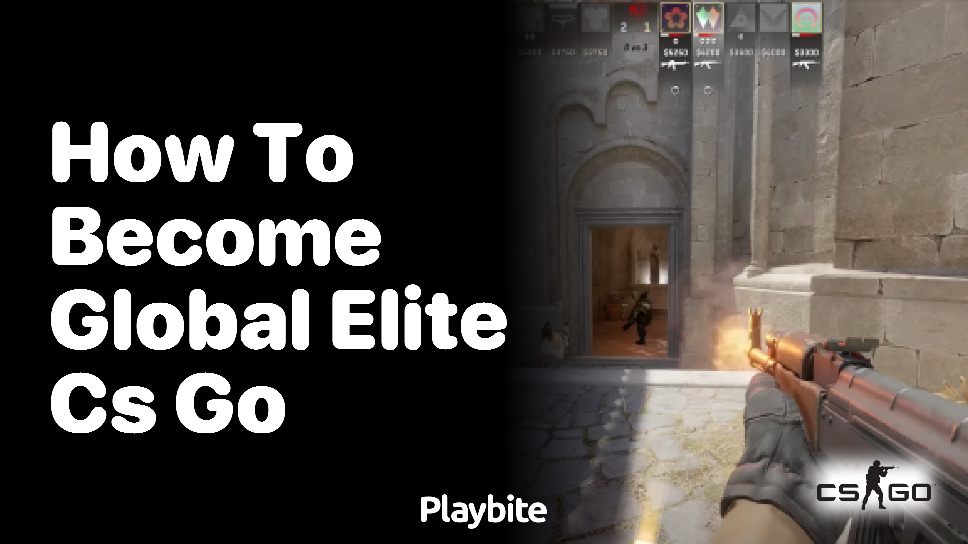 How to become Global Elite in CS:GO - Playbite