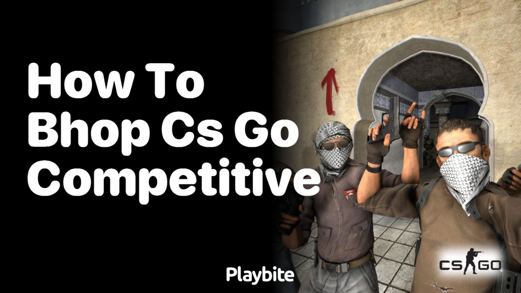 How to Bhop in CS:GO Competitive - Playbite