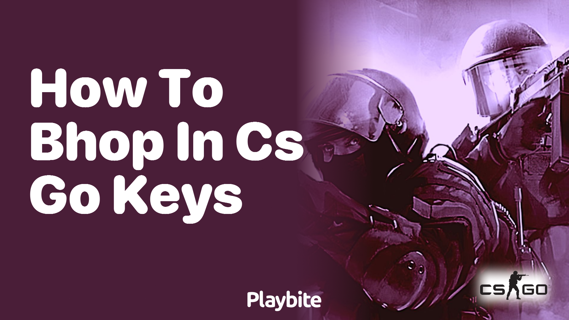 How to Bhop in CS:GO Keys - Playbite