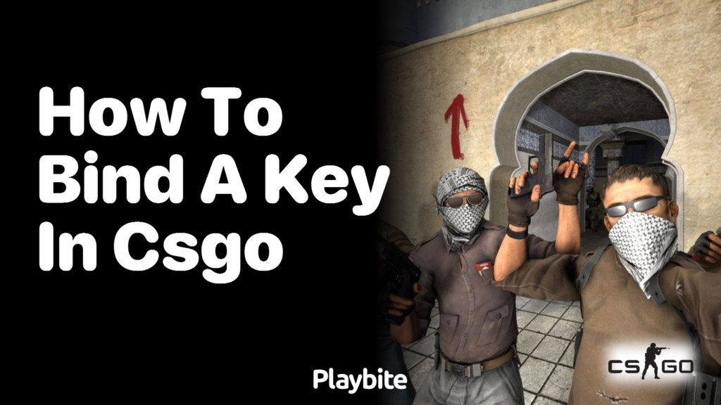 How to Bind a Key in CS:GO - Playbite
