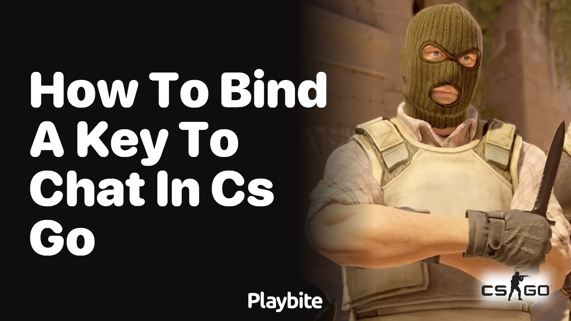 How to bind a key to chat in CS GO - Playbite
