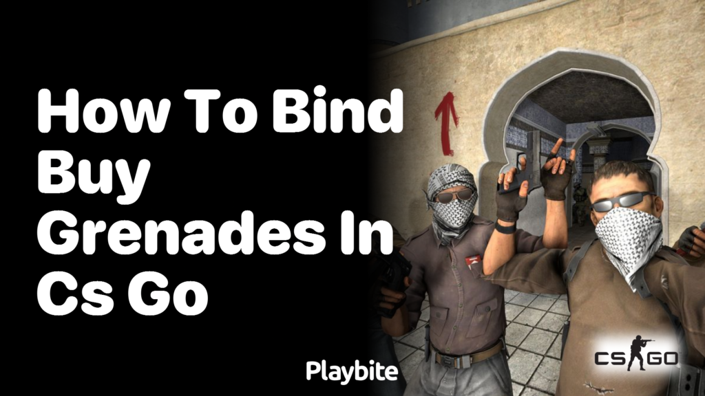 How to bind buy grenades in CS:GO - Playbite