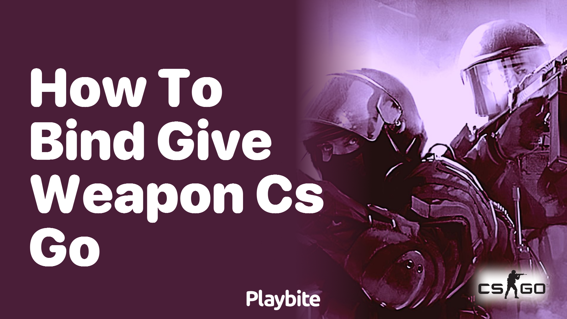 How to Bind Give Weapon in CS:GO - Playbite