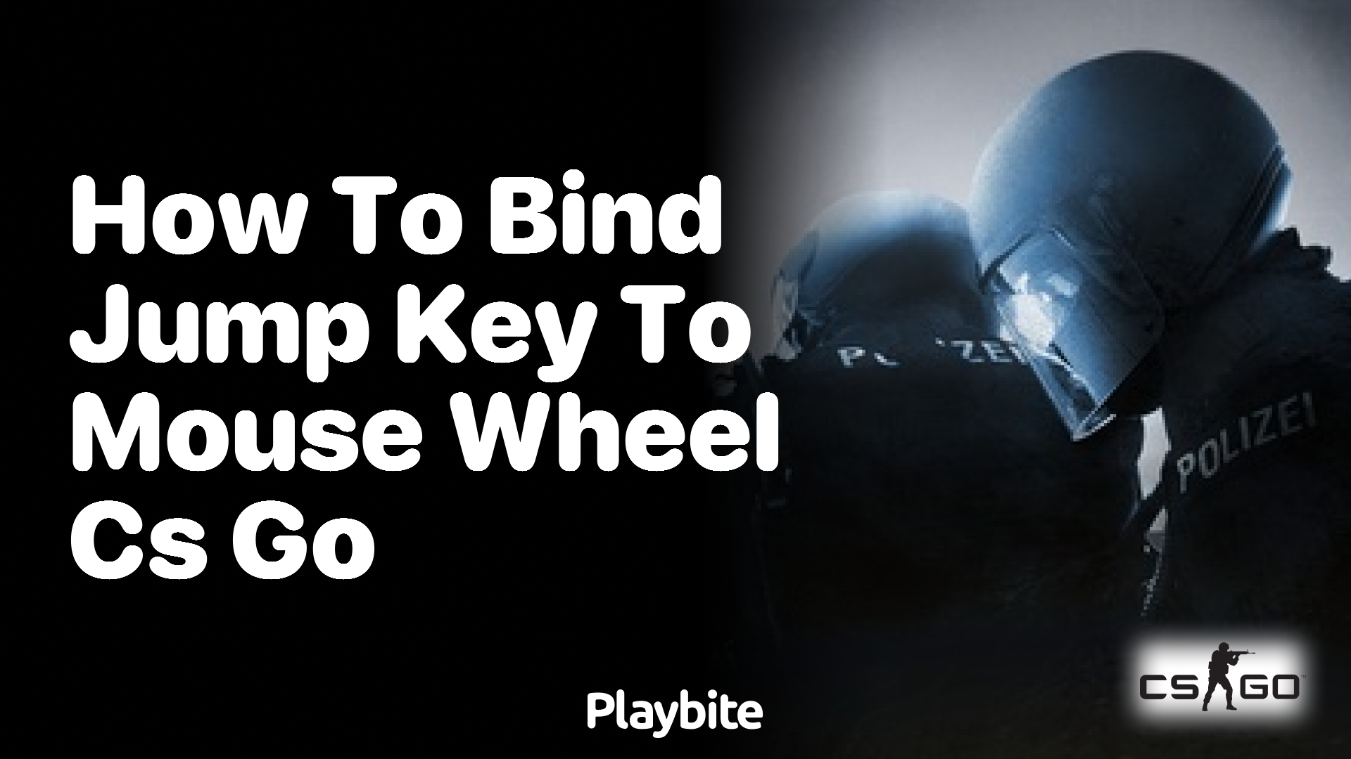 How to Bind Jump Key to Mouse Wheel in CS:GO - Playbite