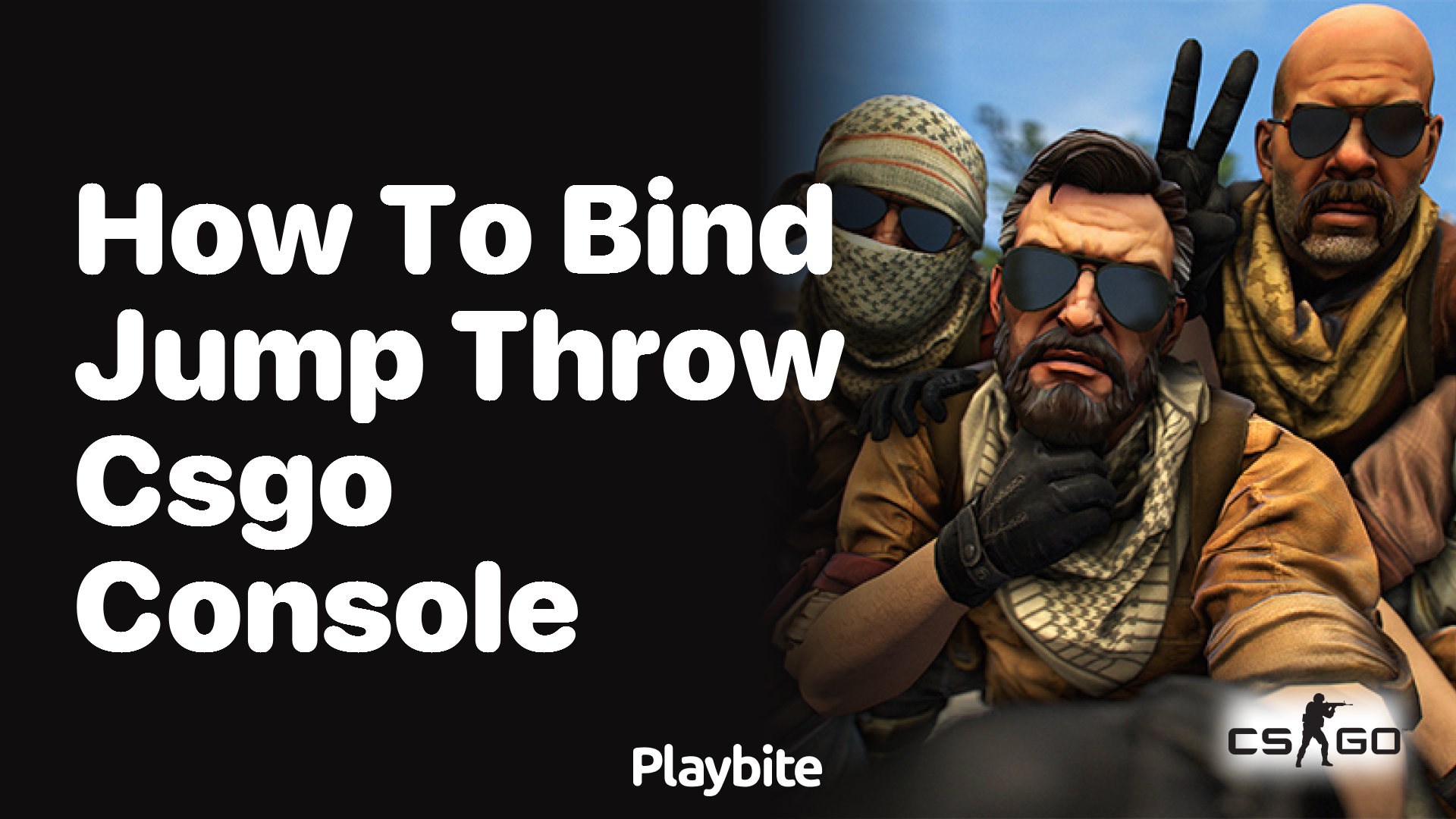 How To Bind Jump Throw In Csgo Console Playbite