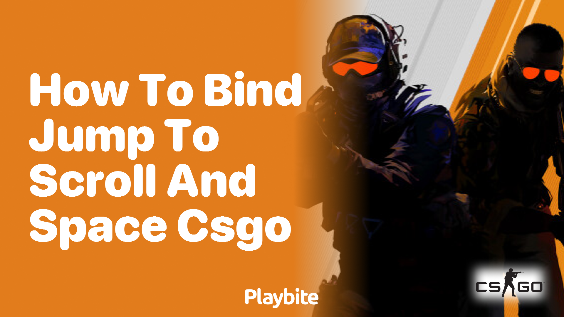 How to Bind Jump to Scroll and Space in CS:GO - Playbite