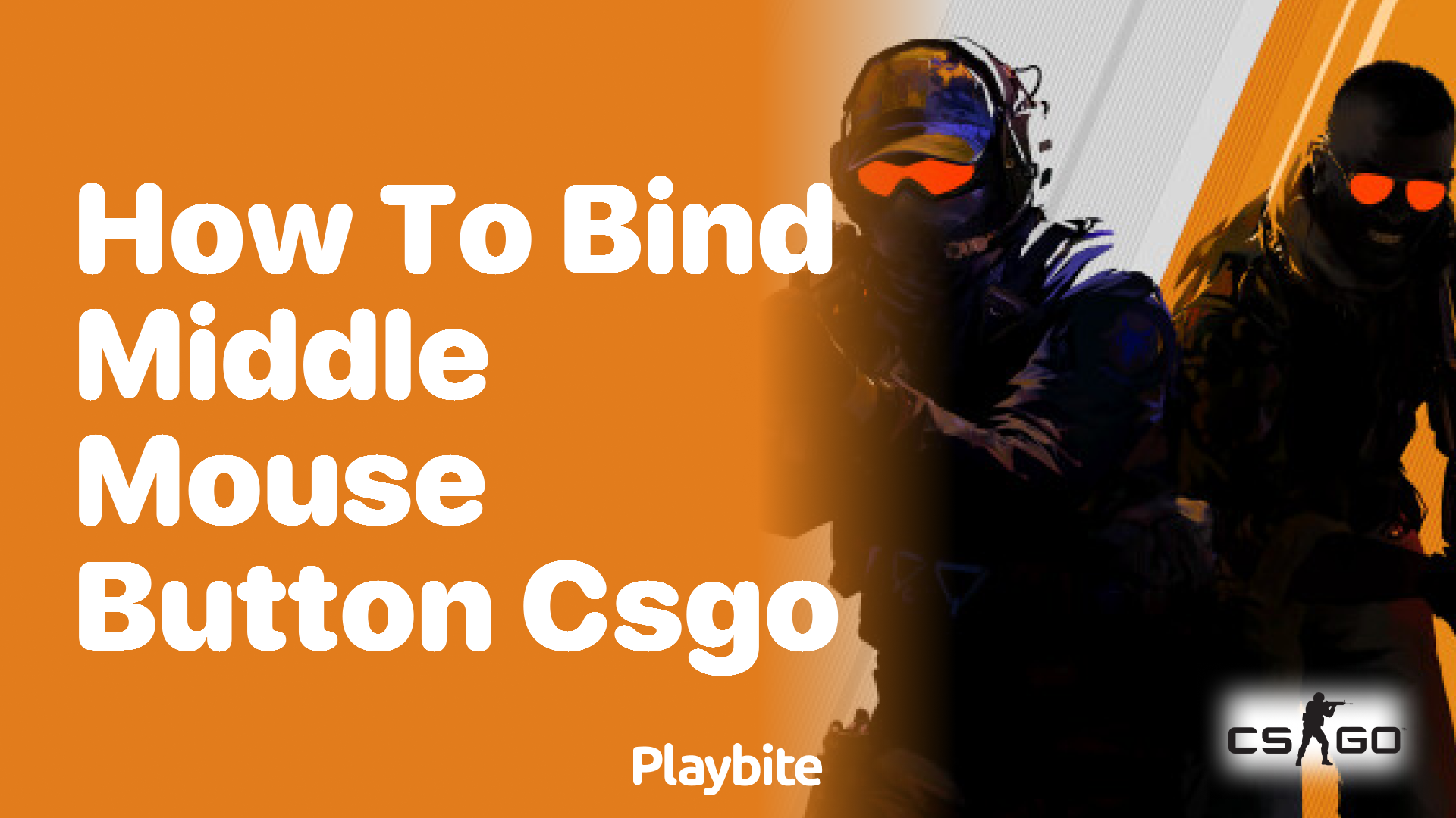 How To Bind The Middle Mouse Button In Csgo Playbite