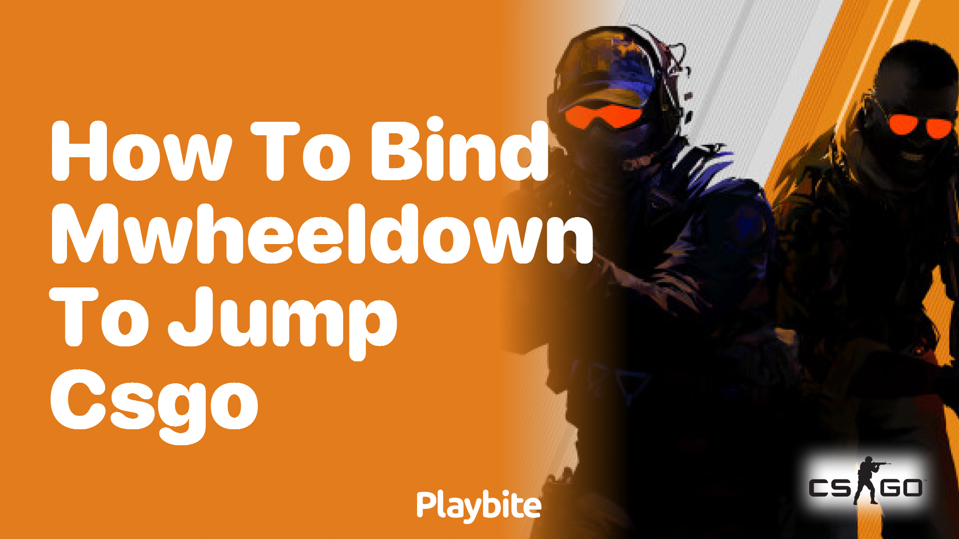 How to Bind Mwheeldown to Jump in CS:GO - Playbite