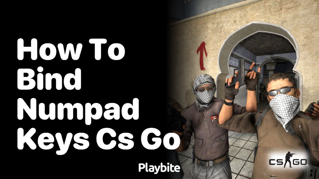 How to bind numpad keys in CS:GO - Playbite