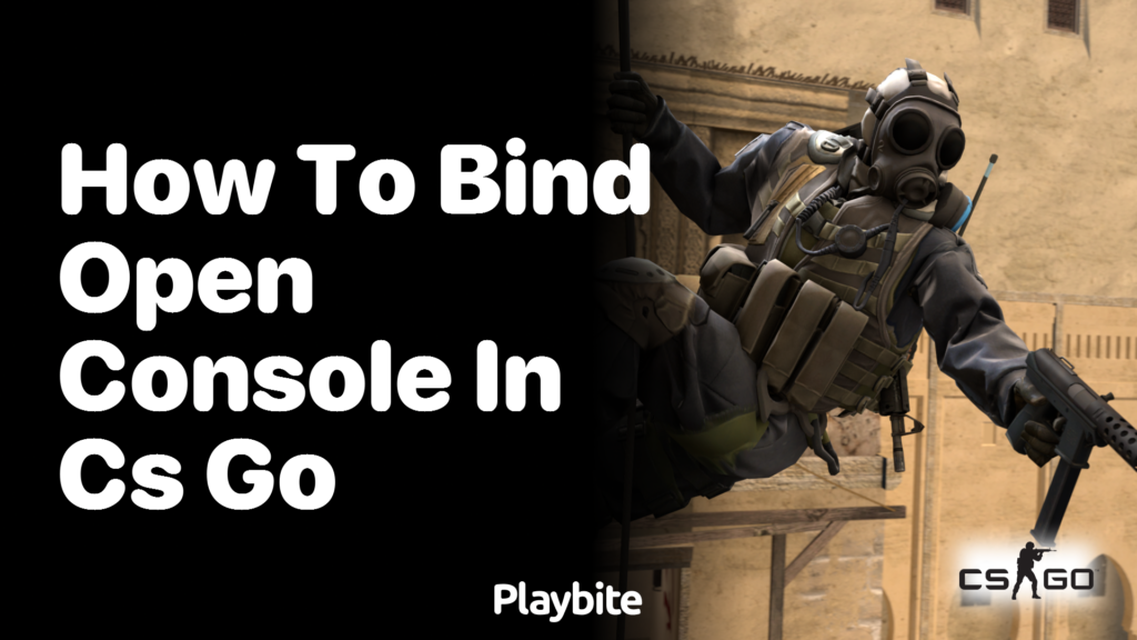 How To Bind The Open Console Command In Csgo Playbite