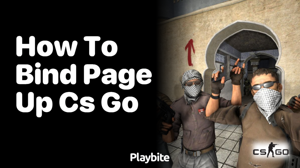 How to Bind Page Up in CS:GO? - Playbite