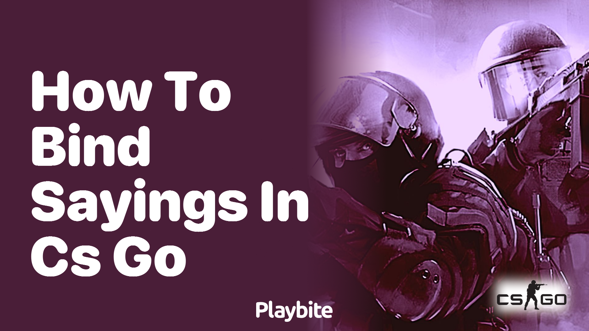 How to bind sayings in CS:GO - Playbite