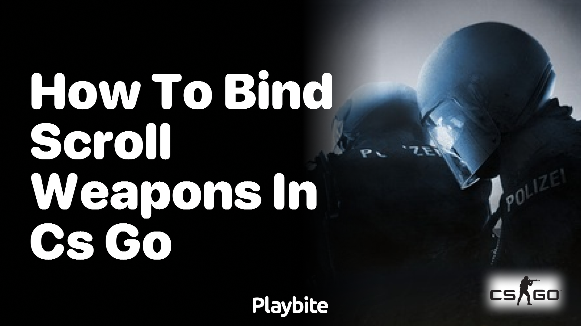 How to Bind Scroll Weapons in CS:GO - Playbite