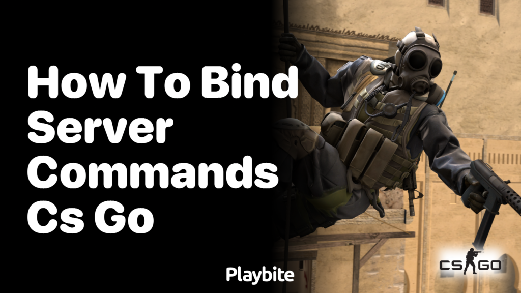 How to Bind Server Commands in CS:GO - Playbite