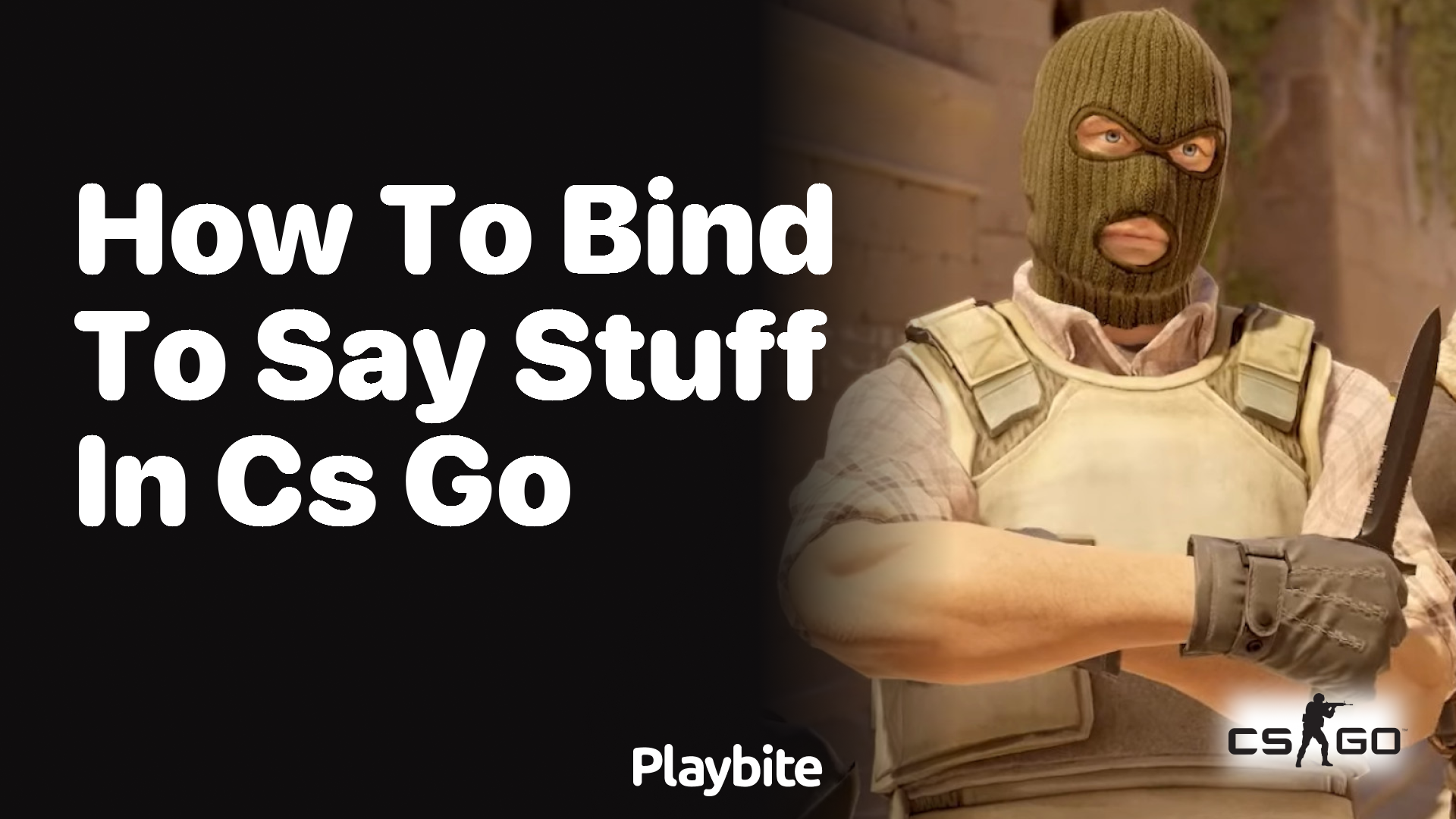 How to Bind to Say Stuff in CS:GO - Playbite