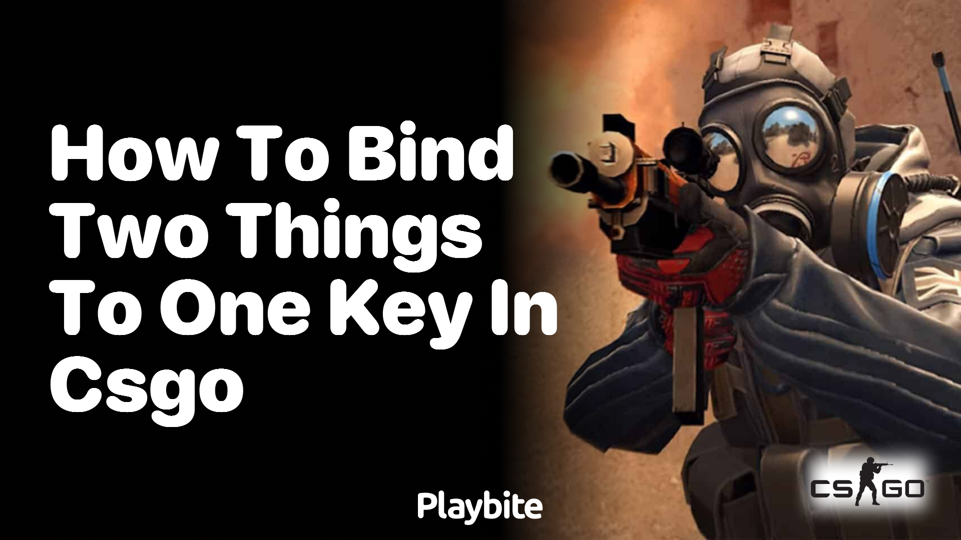 How to bind two things to one key in CS:GO - Playbite