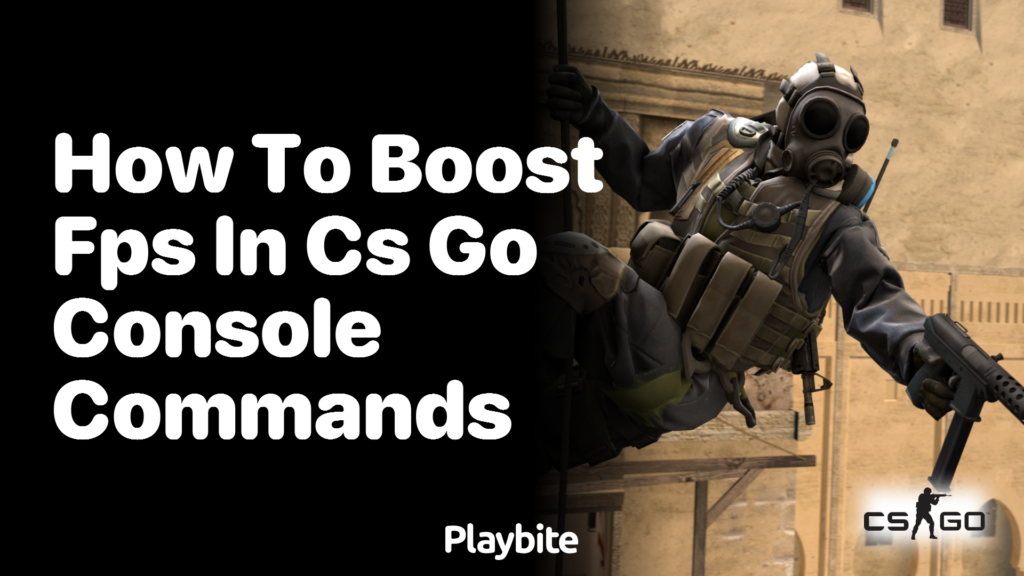 How to boost FPS in CS:GO using console commands - Playbite