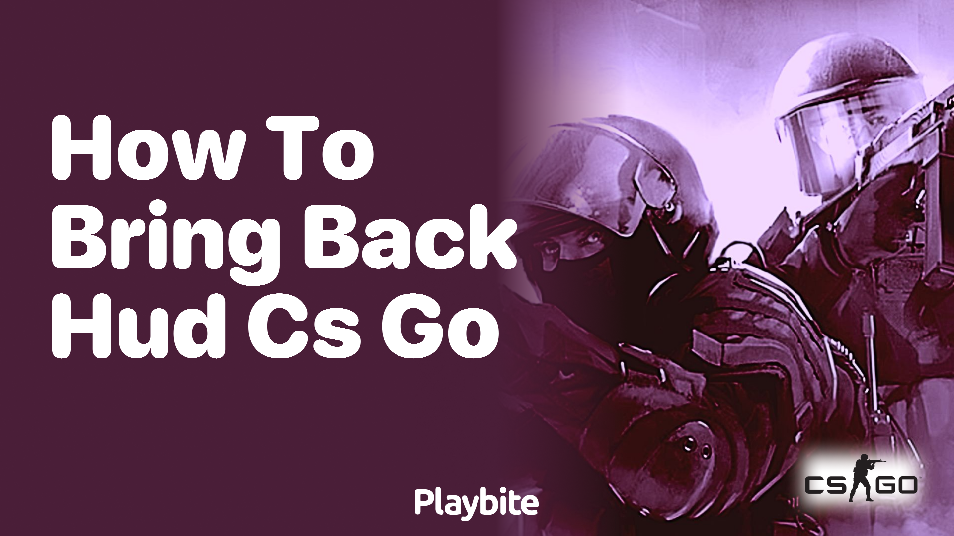 How to Bring Back HUD in CS:GO - Playbite