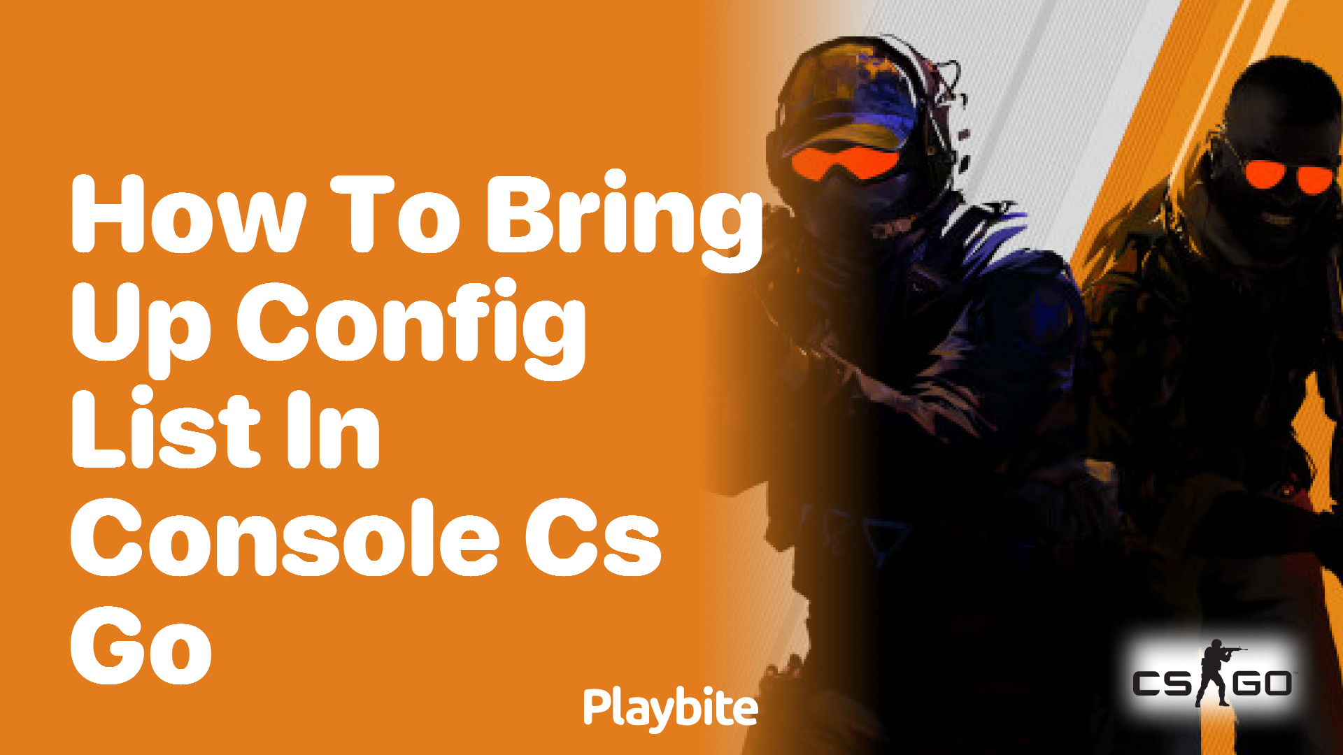 How to Bring Up Config List in Console in CS:GO - Playbite