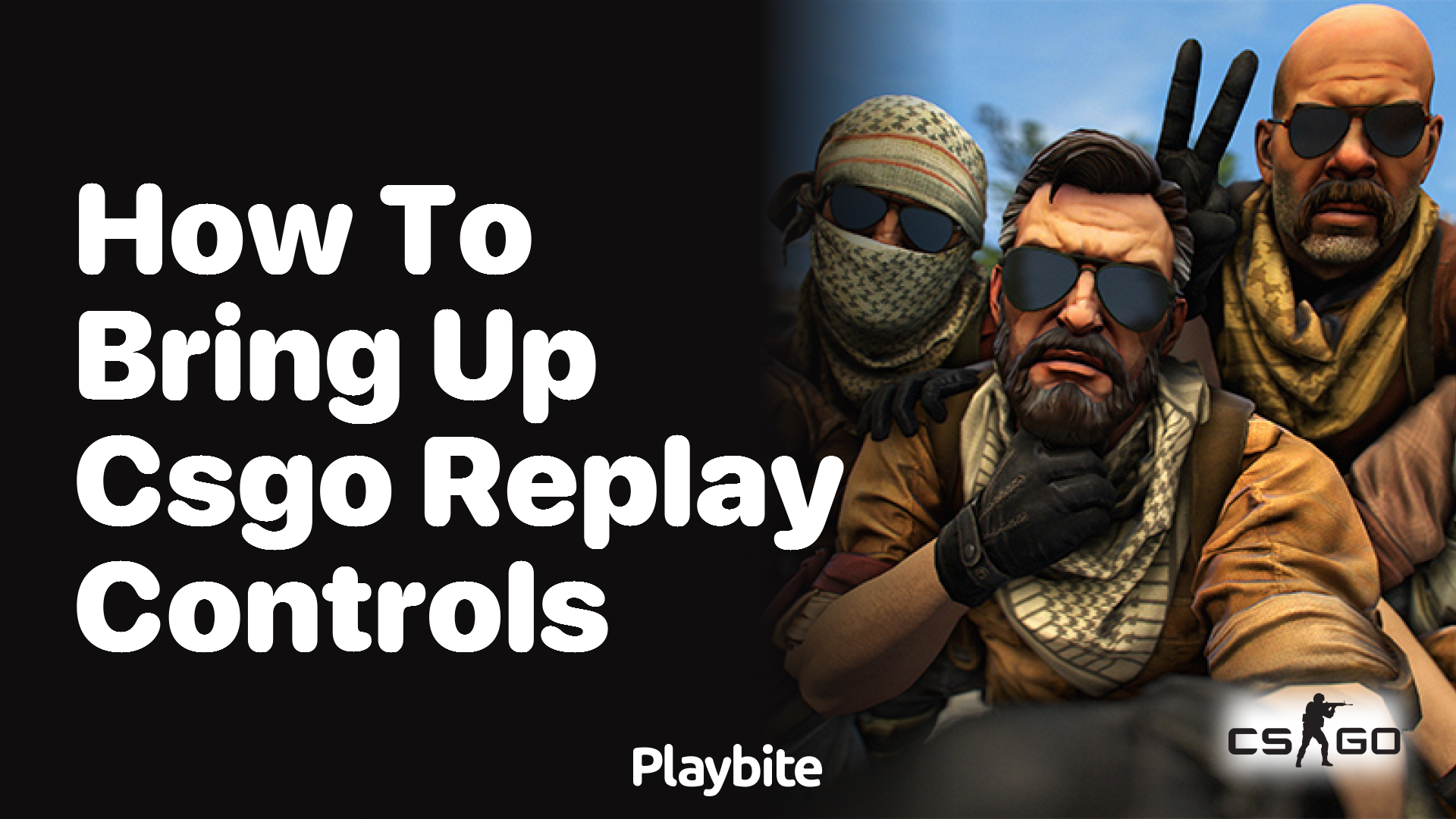 How to bring up CS:GO replay controls - Playbite