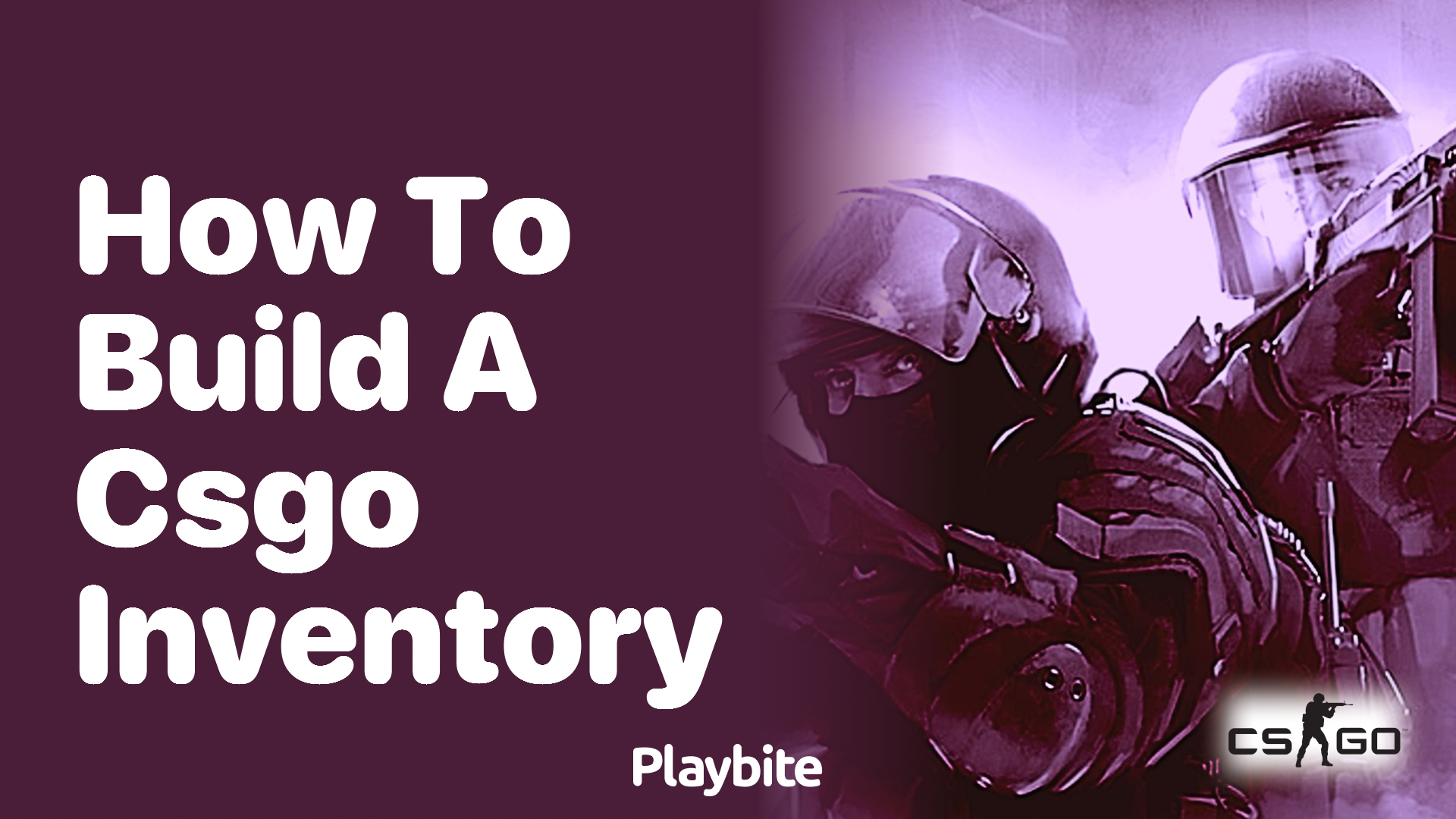 How to build a CS:GO inventory - Playbite