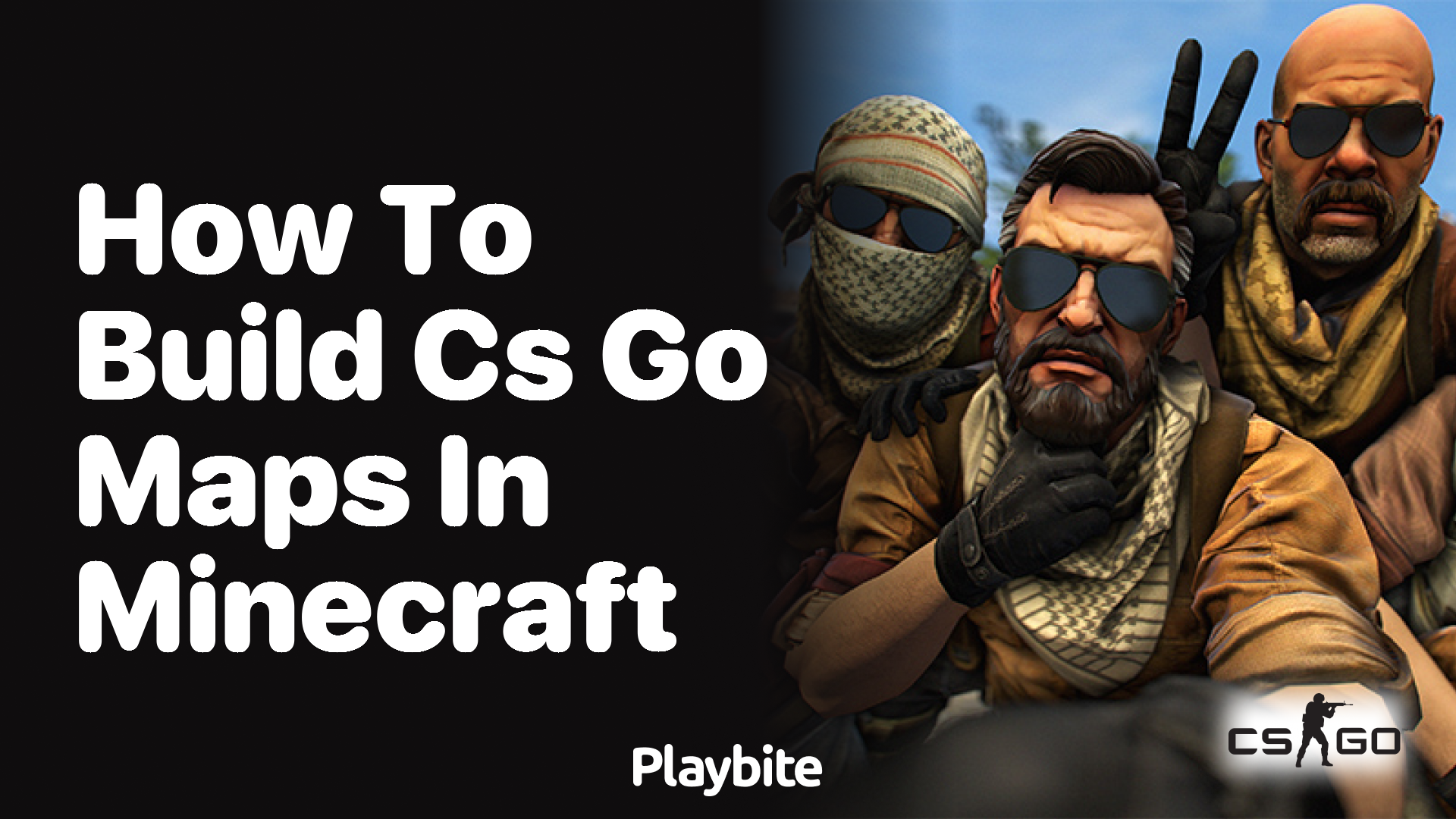 How to build CS:GO maps in Minecraft - Playbite
