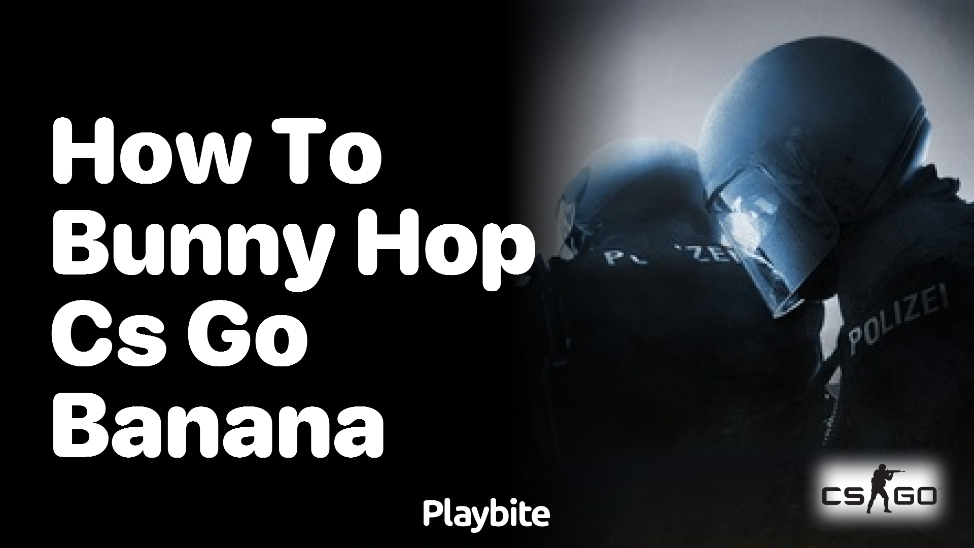 How to Bunny Hop in CS:GO on Banana - Playbite