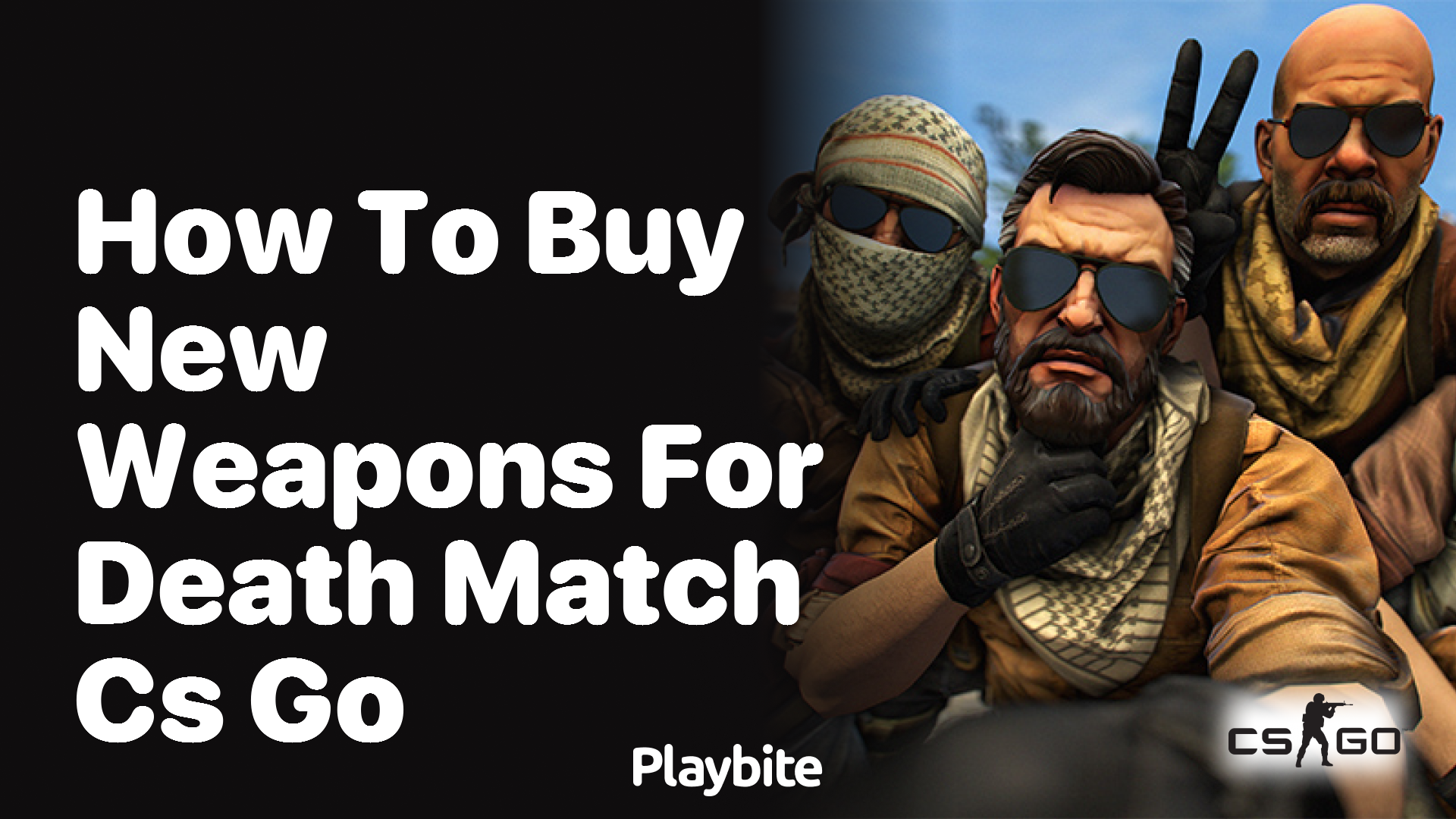 How to Buy New Weapons for Deathmatch in CS:GO - Playbite