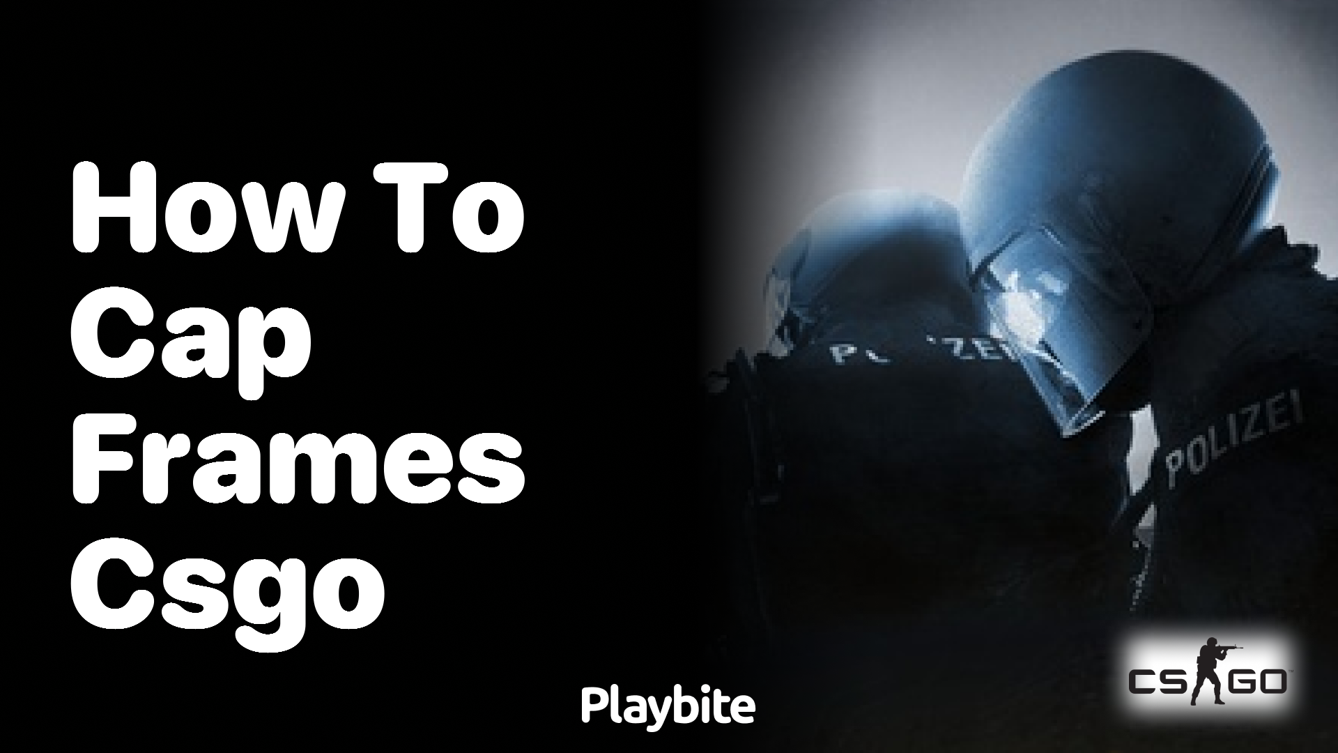 How to cap frames in CS:GO - Playbite