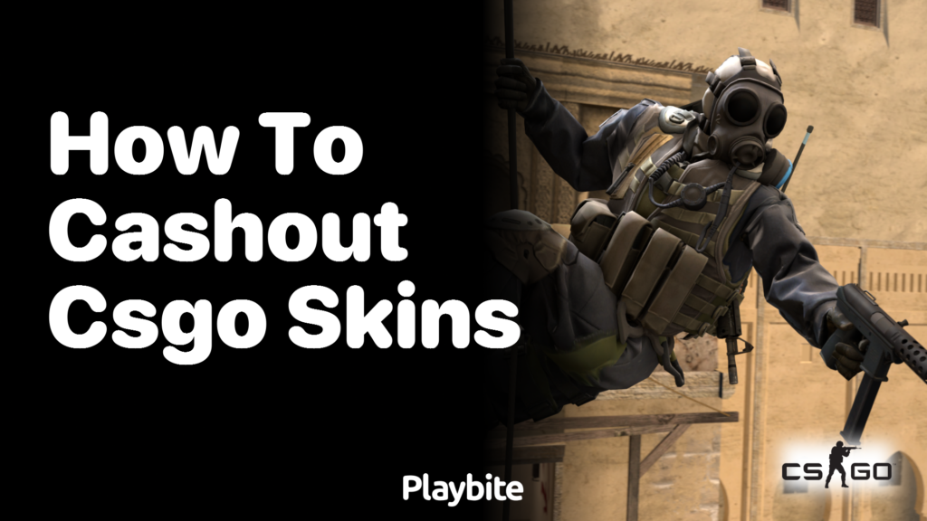 How to Cashout CS:GO Skins - Playbite