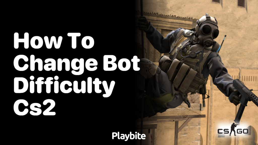 How to change bot difficulty in CS2 - Playbite