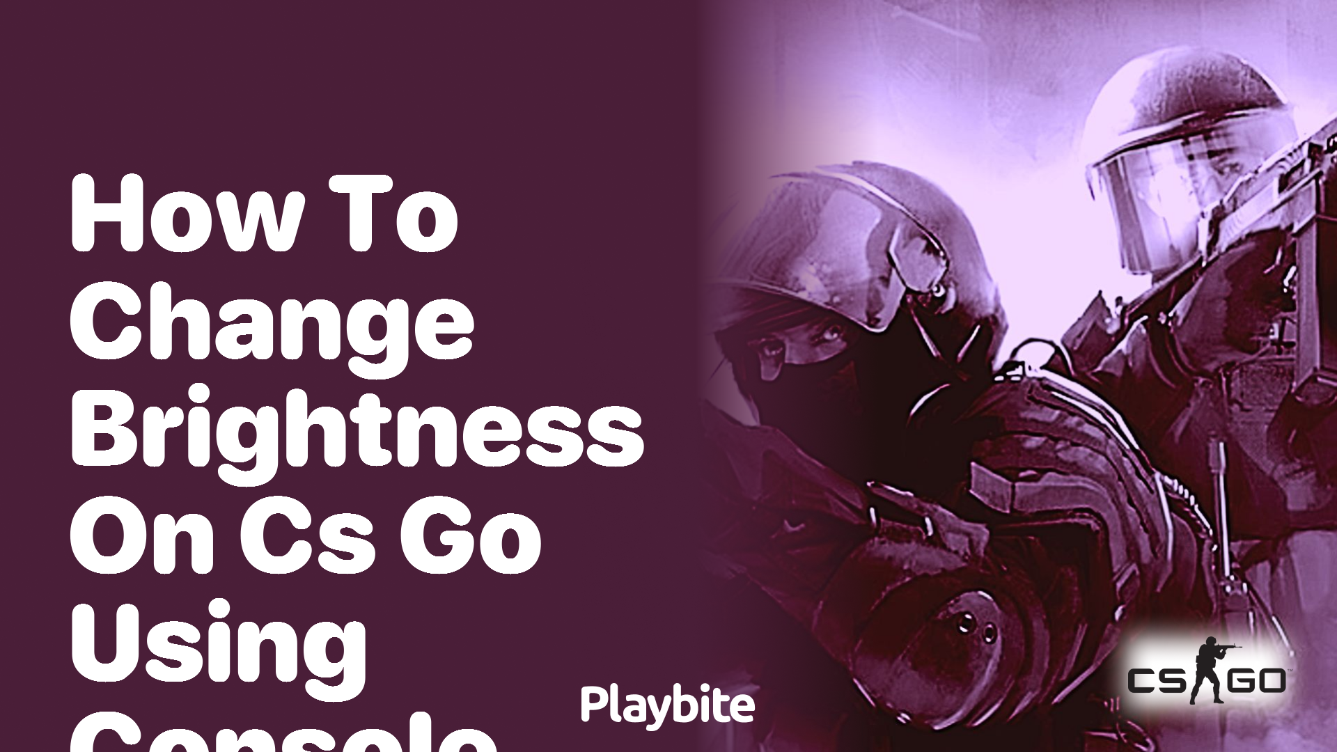 How to Change Brightness in CS:GO Using Console - Playbite