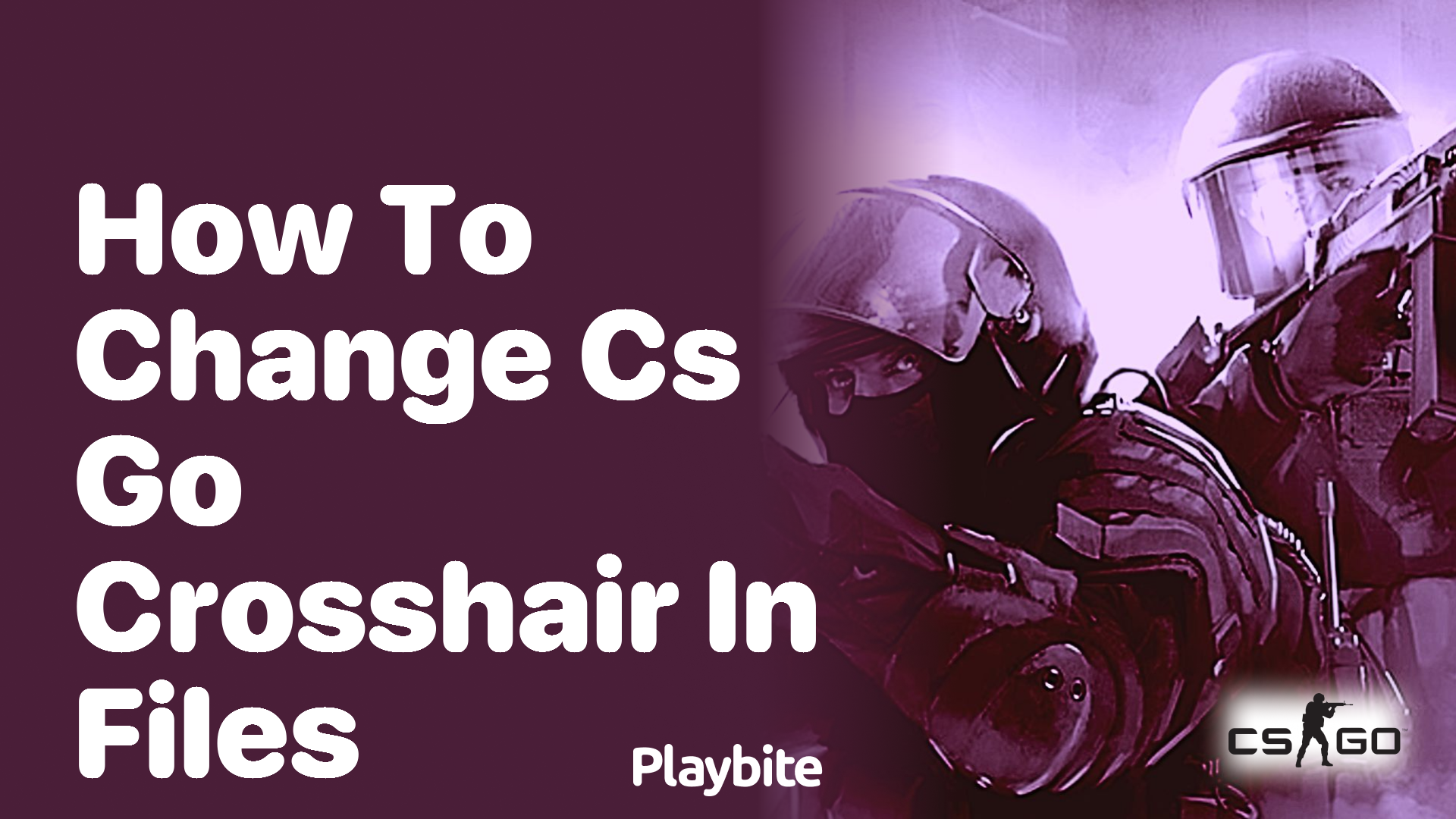 How to Change Your CS:GO Crosshair in Files - Playbite