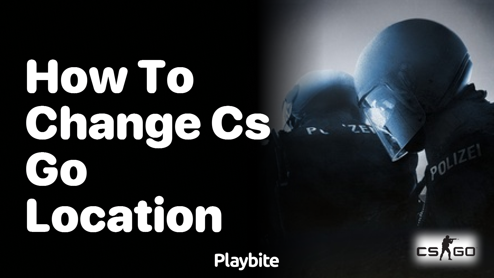 How to change CS:GO location - Playbite