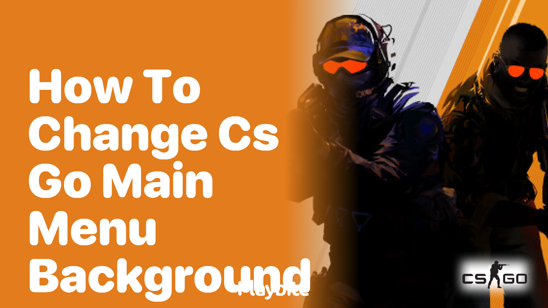 How to change CS:GO main menu background - Playbite