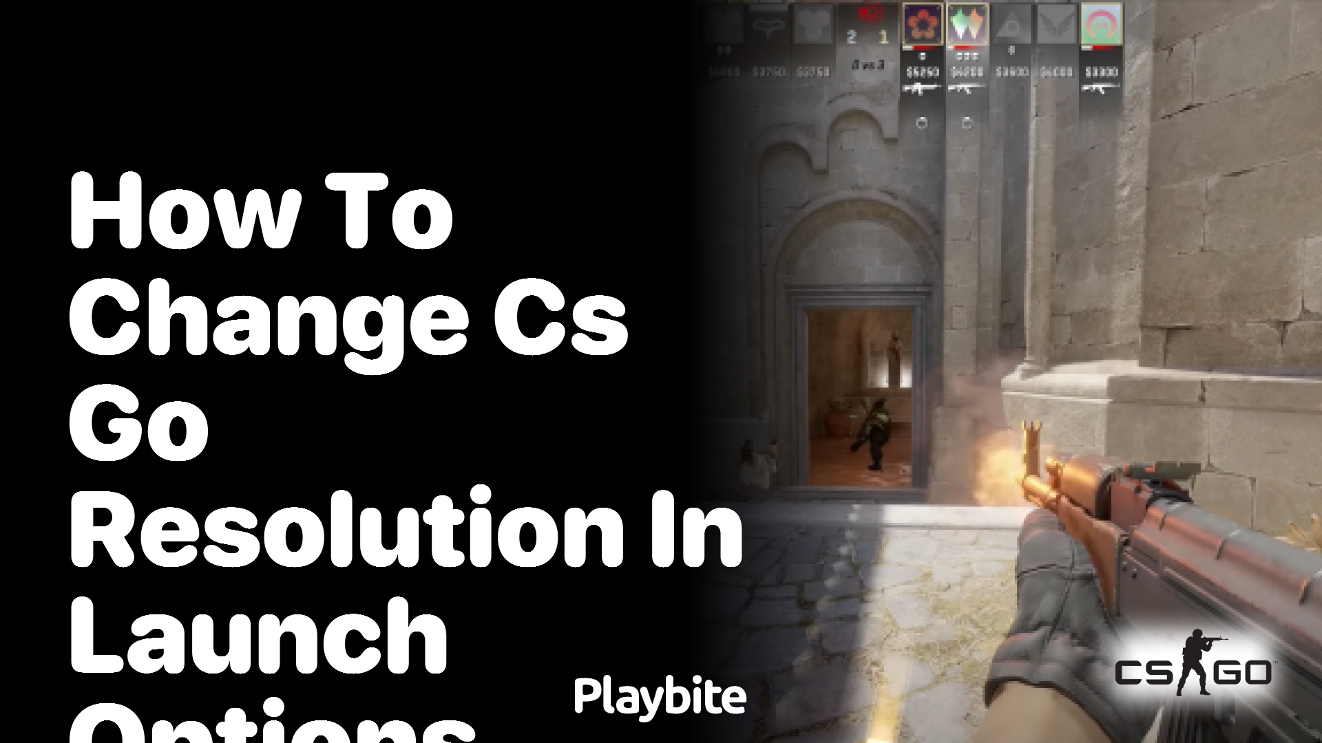 How to change CS:GO resolution in launch options - Playbite