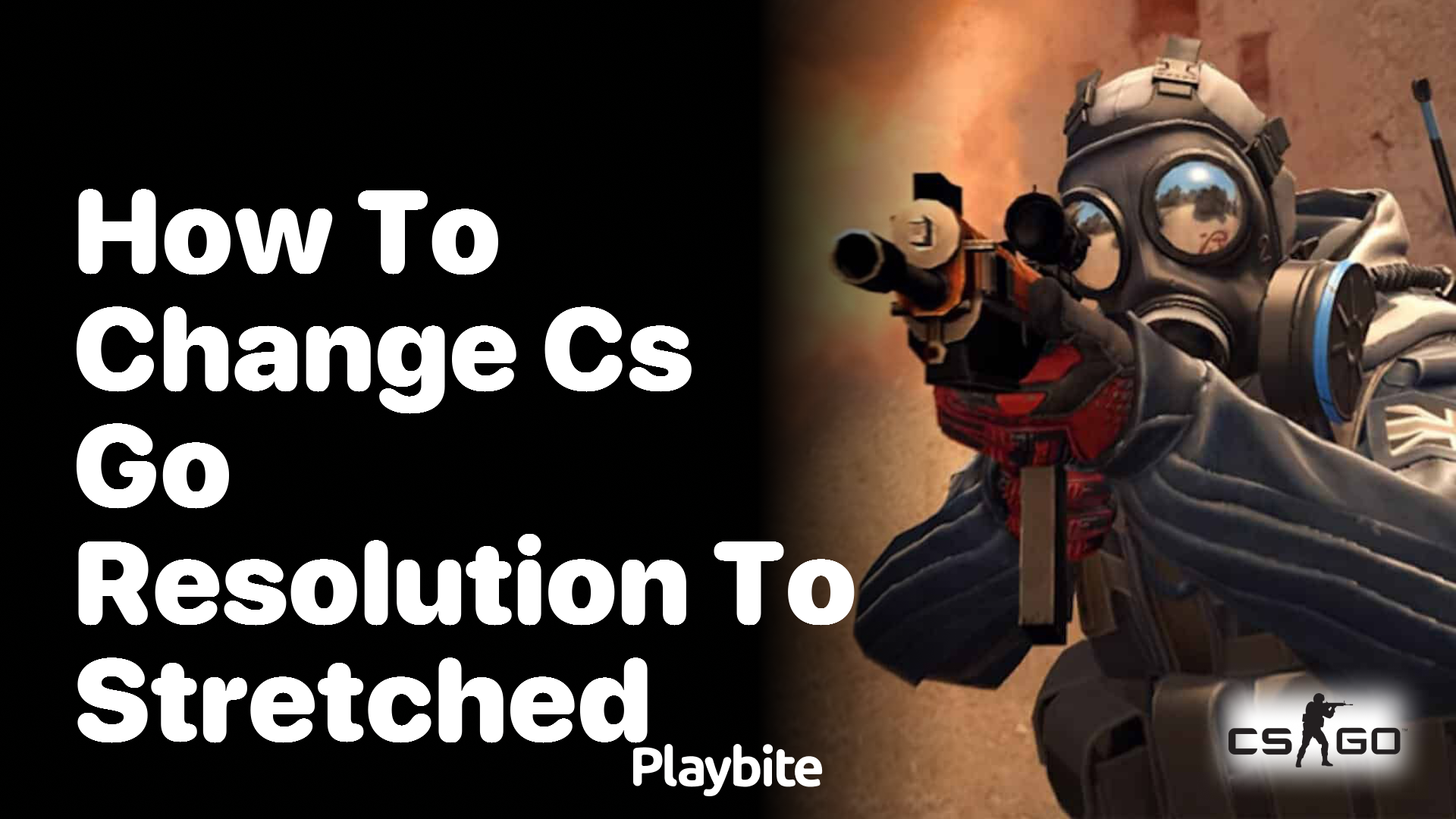 How to Change CS:GO Resolution to Stretched - Playbite