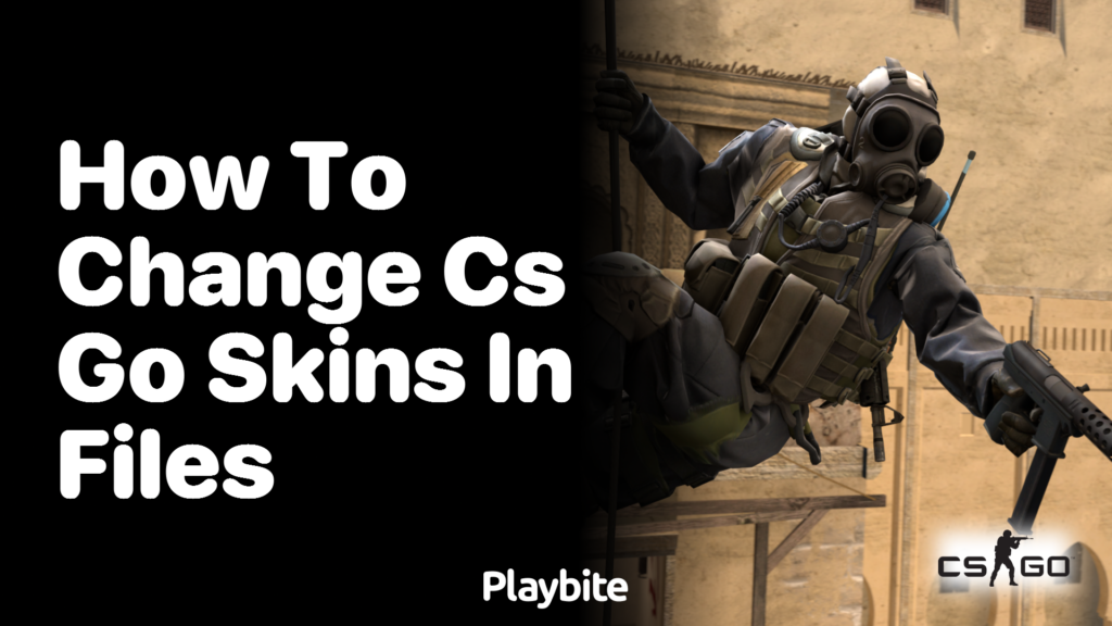 How to change CS:GO skins in files - Playbite