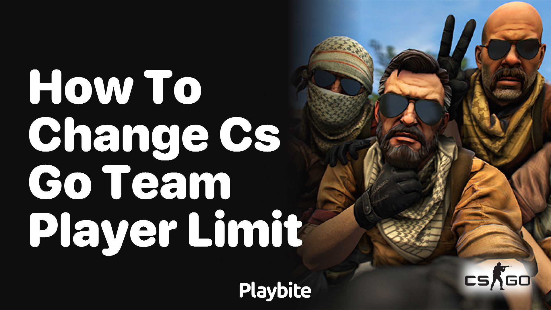 How to Change CS:GO Team Player Limit - Playbite