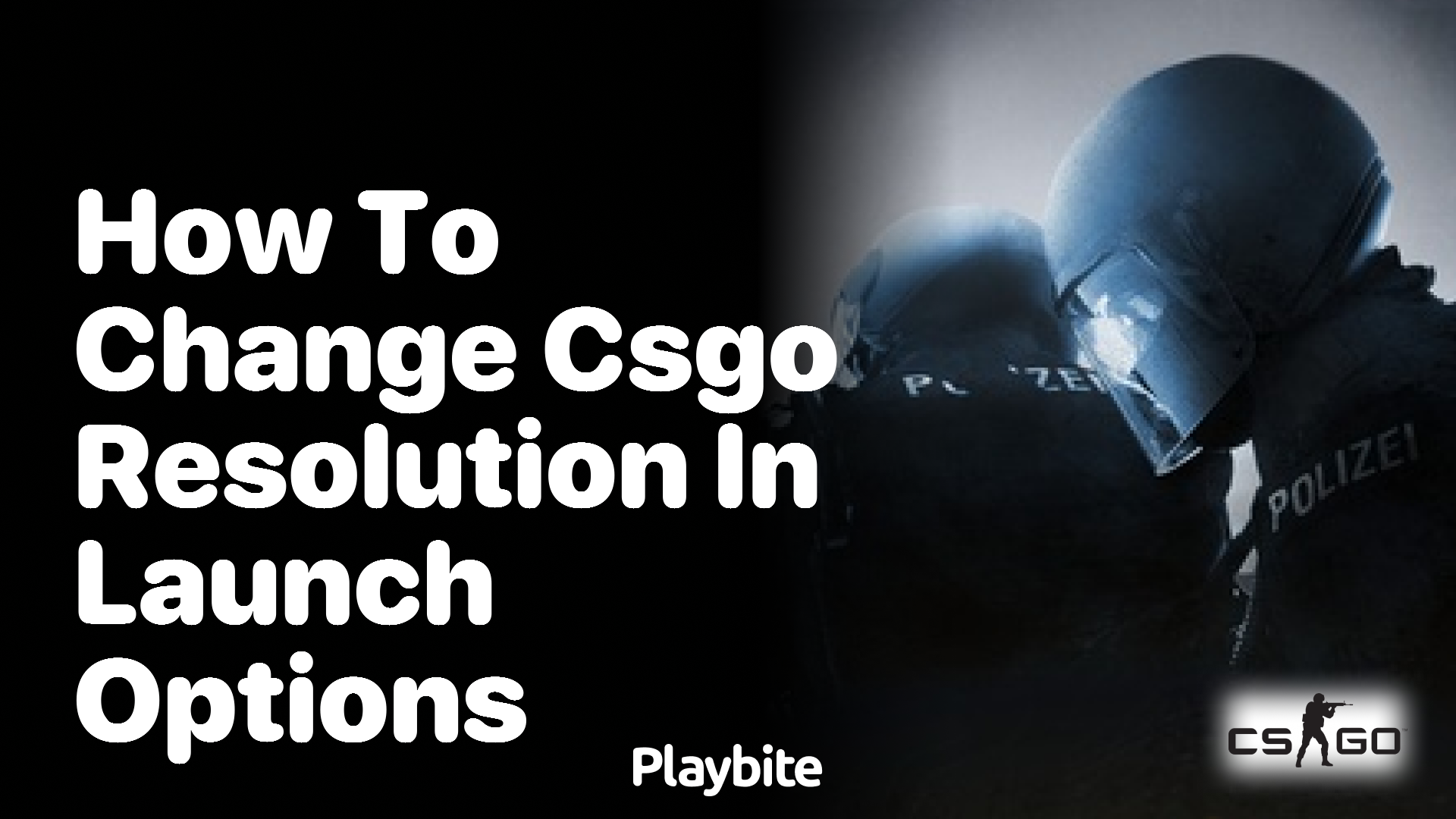 How to change CS:GO resolution in launch options - Playbite