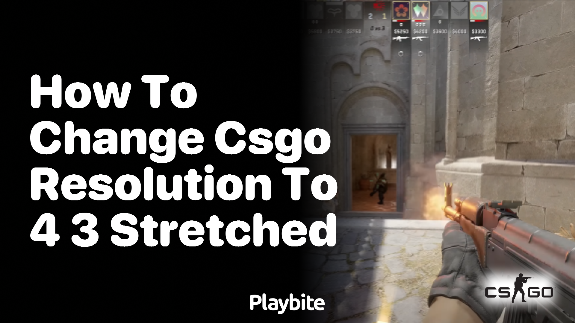 How to change CS:GO resolution to 4:3 stretched - Playbite