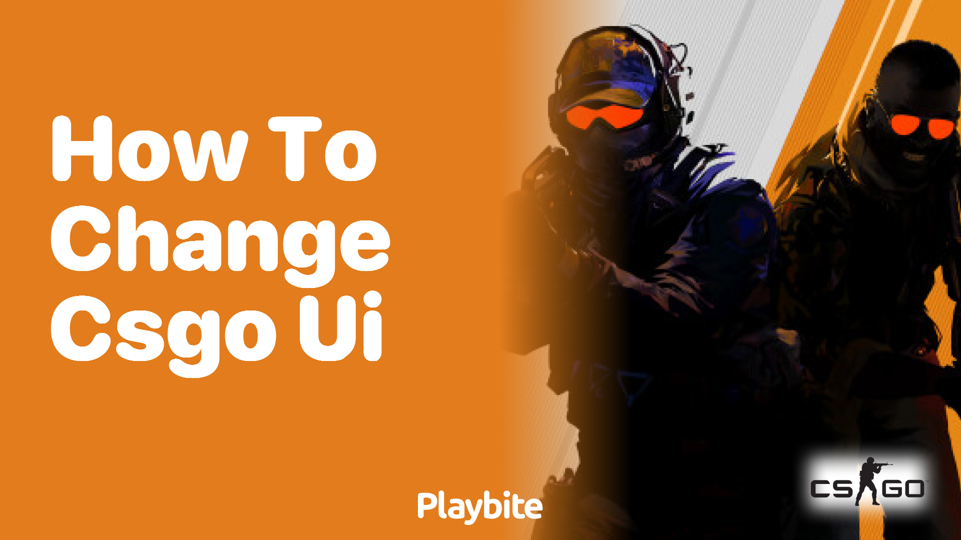 How to change the CS:GO UI - Playbite