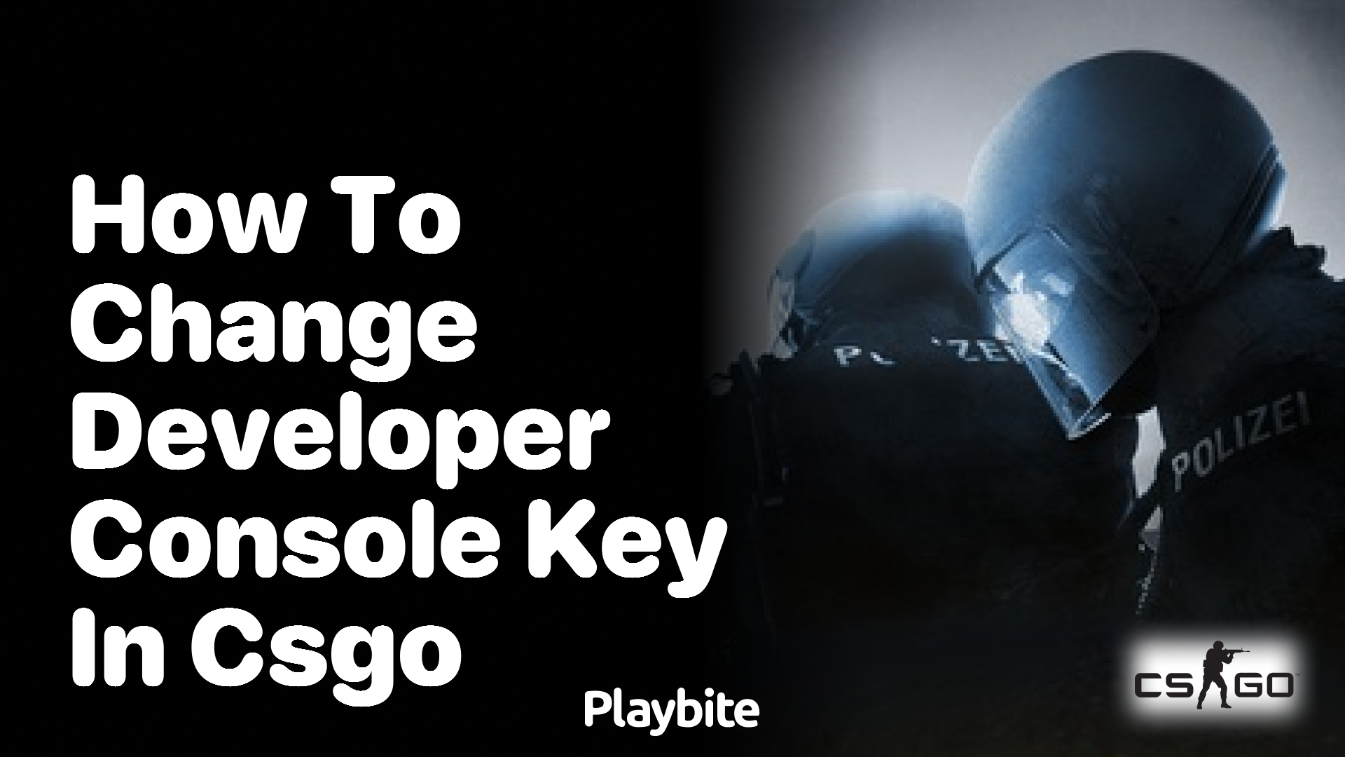 How to Change the Developer Console Key in CS:GO - Playbite